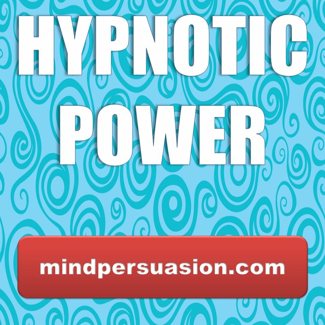 Stream Hypnotic Power - Mesmerize With Words by mindpersuasion | Listen ...