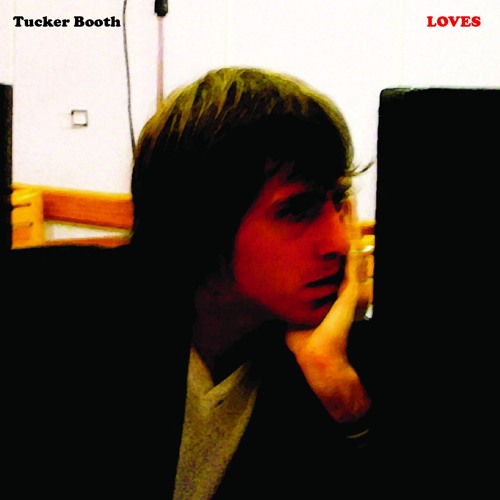 Stream Tucker Booth "Loves" (entire album) by Tantrum Niche Records ...