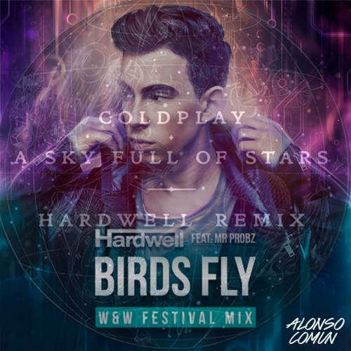 Stream Birds Fly vs. Follow Me vs. A Sky Full Of Stars vs. Proxy ...