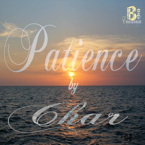 Stream Patience Master by B New Entertainment | Listen online for free ...