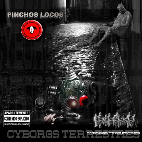 Stream Cyborgs Terrestres Pinchos Locos By Pinchos Locos Pl Listen