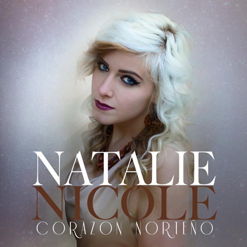 Stream "Me Voy A Ir" Natalie Nicole "La Norteñita" by natalie00nicole ...