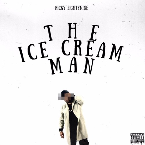 Stream The Ice Cream Man by Ricky Eightynine | Listen online for free on SoundCloud