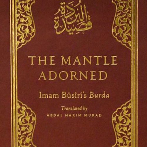 Stream The Burdah of Imam al-Busiri - 08 - Hunger And Overeating by The ...