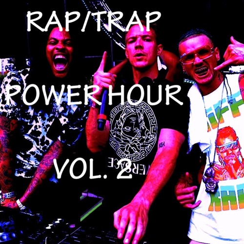 Stream Rap Trap Power Hour Vol. 2 by Loud Musik | Listen online for ...
