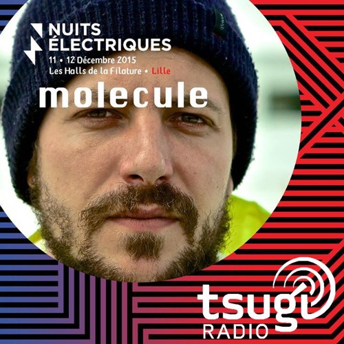 Stream Molecule - Nuits Electriques x Tsugi Radio Mix by LES NUITS ...