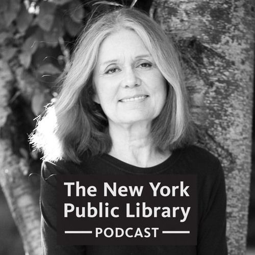 Stream Gloria Steinem on Sex, Justice, & Magazines by New York Public ... Stream Gloria Steinem on Sex, Justice, & Magazines by New York Public ...