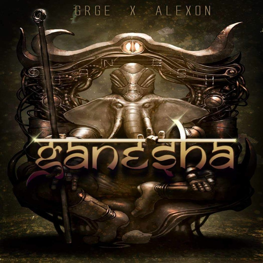 Stream GRGE x ALEXON - Ganesha (Original Mix) by GRGE | Listen online ...