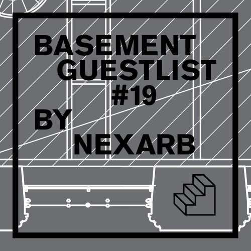 Stream Basement Music | Listen to Basement guestlist #19 by Nexarb playlist online for free on ...
