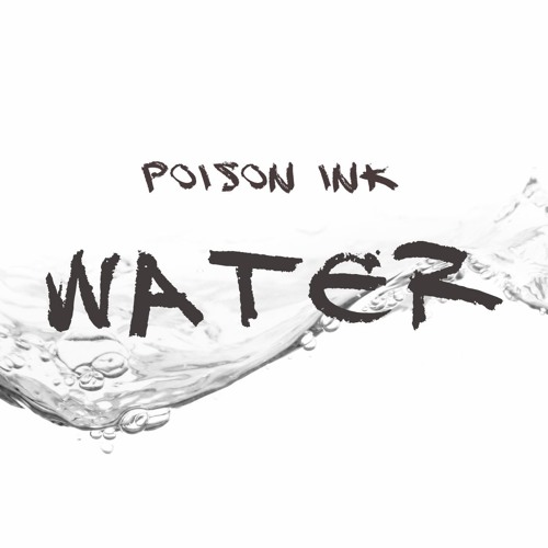 Stream Water @POISON INK by Maiistro Beatz | Listen online for free on ...