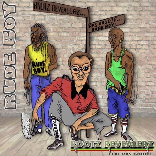 Stream Rudeboy ft. Ras Goudie by Rootz Revealerz | Listen online for ...