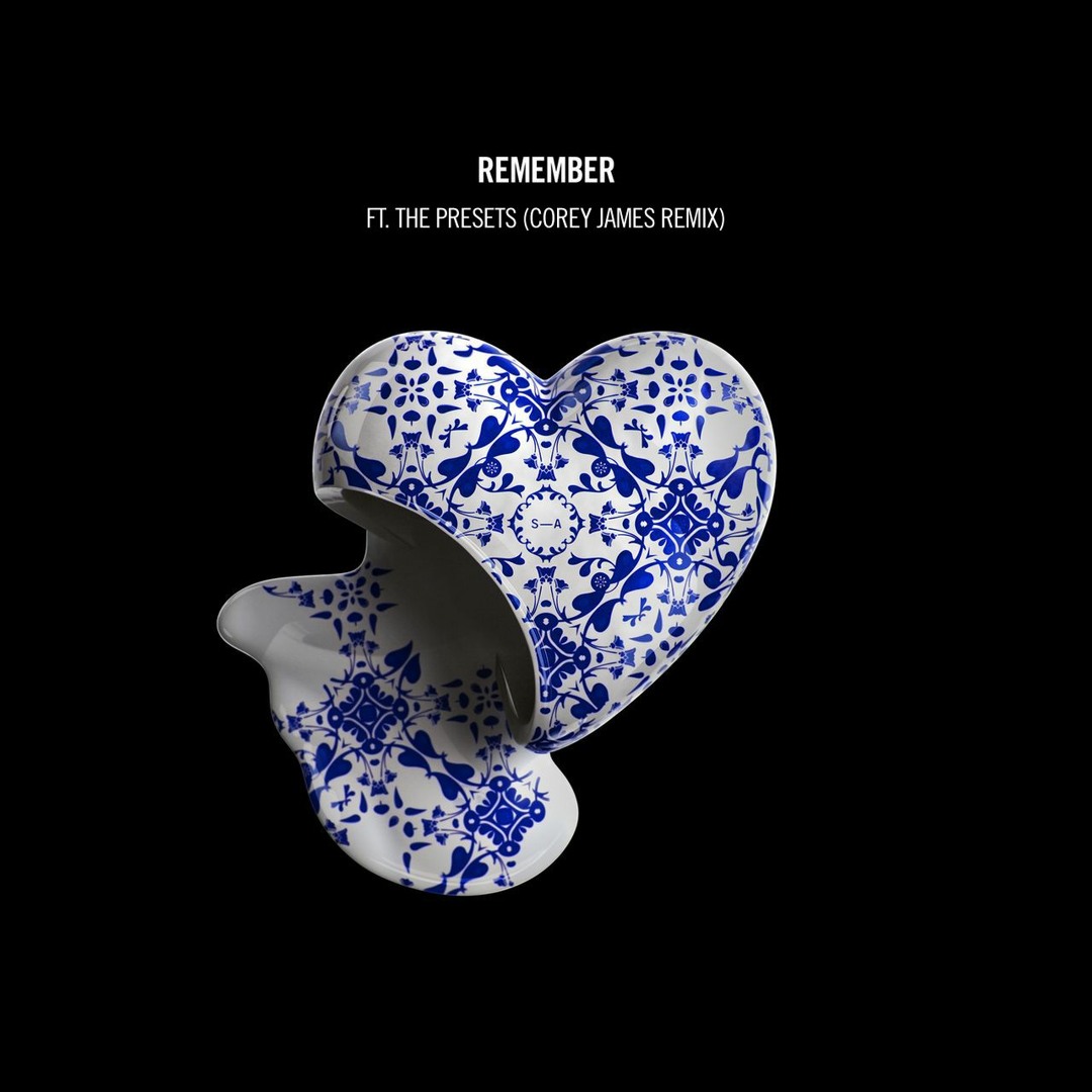 Stream Steve Angello ft The Presets - Remember (Corey James Bootleg) by ...