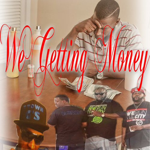 Stream We Getting Money Ft. Realla Rolla by HATTIE B of BBE | Listen ...