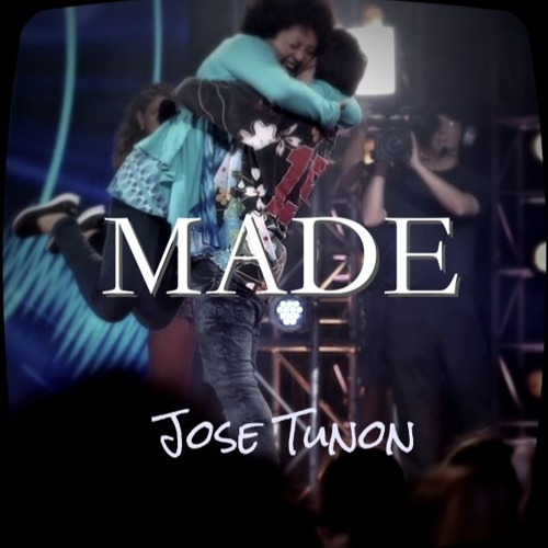 Stream Jose Tunon - Made by Tunon | Listen online for free on SoundCloud