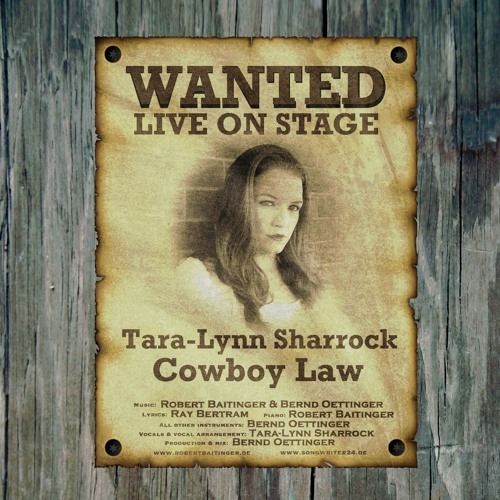 Stream Cowboy Law (original) by Tara-Lynn Sharrock | Listen online for ...