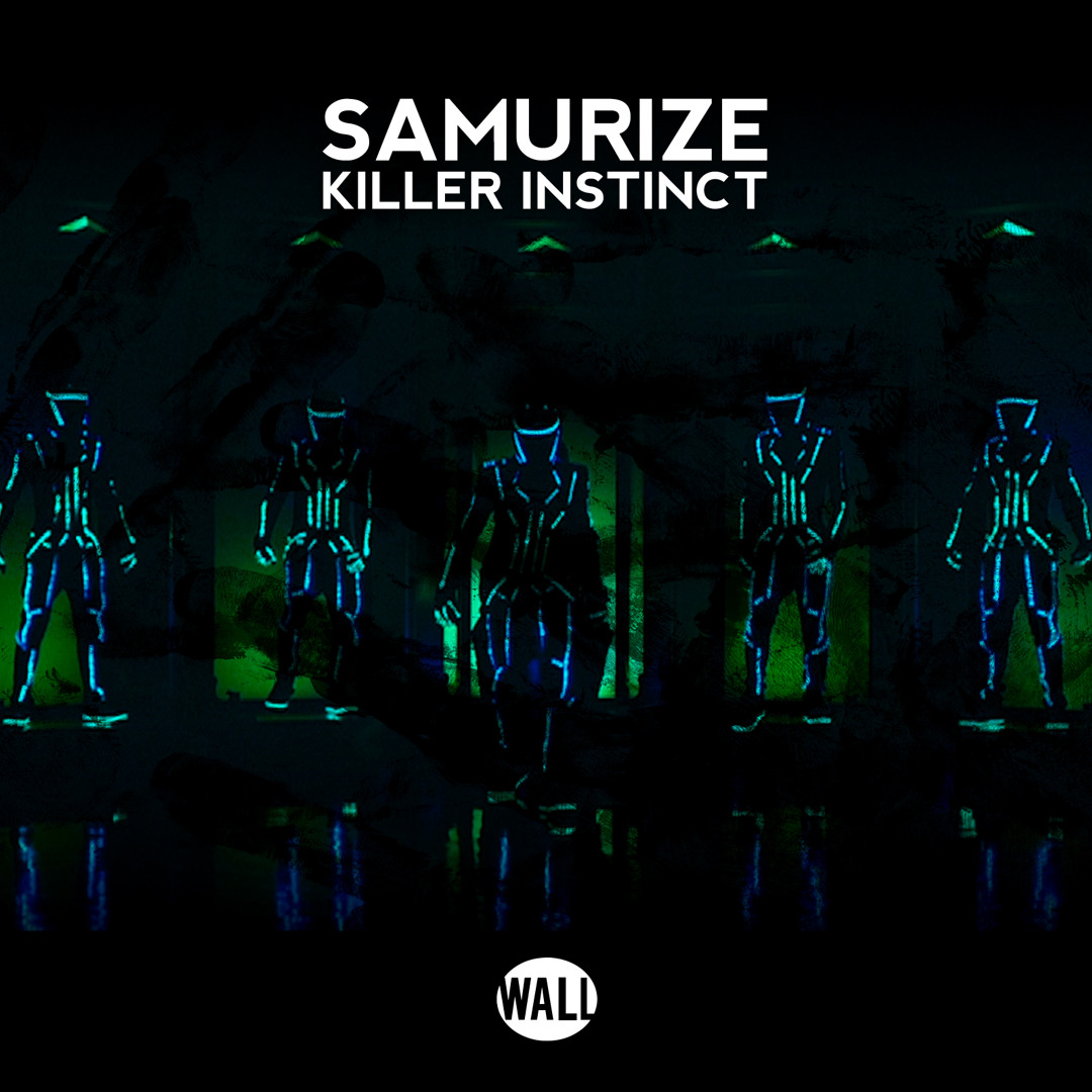 Stream SAMURIZE - Killer Instinct (Out now) by Wall Recordings | Listen ...