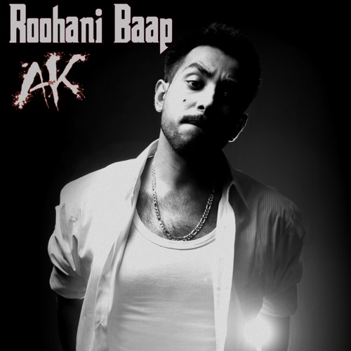 Stream Roohani Baap - AK The Punjabi Rapper (Xpolymer Dar Diss) by AK ...