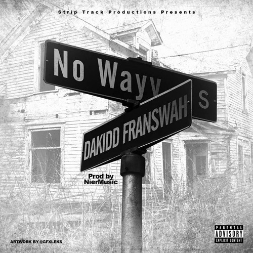 Stream No Way (Prod. by NierMusic) by Dakidd Franswah | Listen online ...