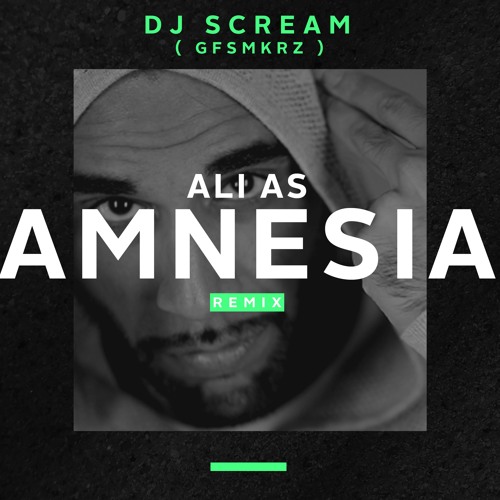 Stream Ali As - Amnesia Dj Scream Remix by formerlyknownas | Listen ...