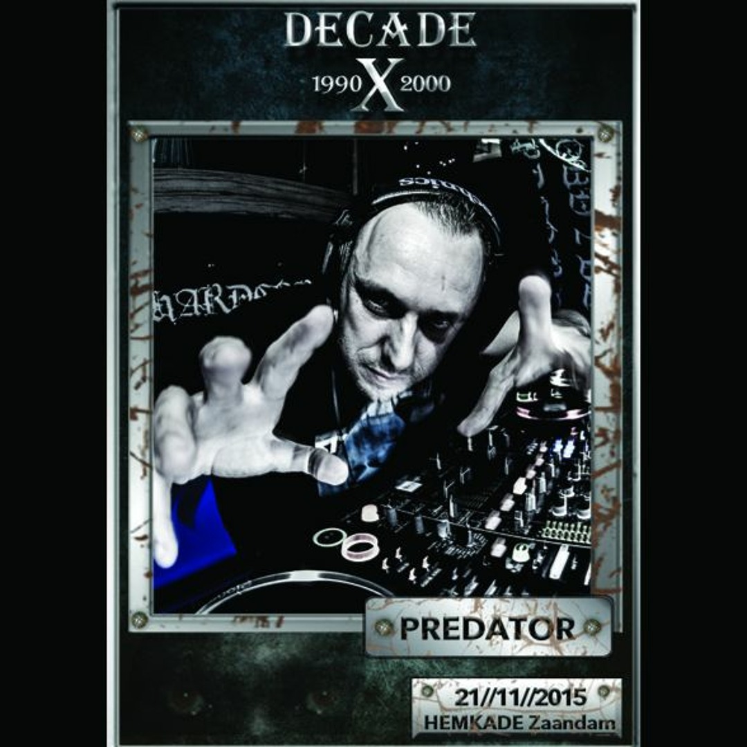 Stream Predator at Decade 21//11//2015 by DecadeEvents | Listen online ...