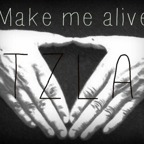 Stream Make me alive - TZLA (Original Mix) by TZLA | Listen online for ...