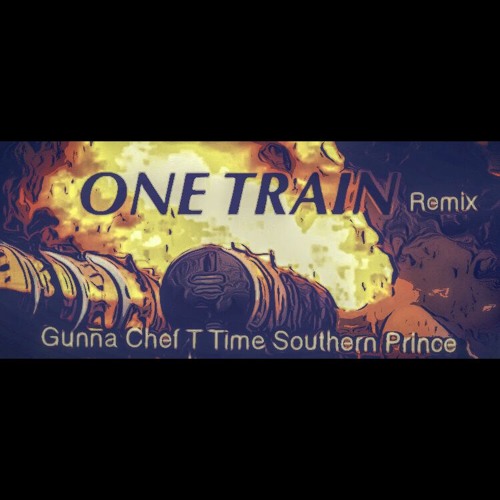 Stream Southern Prince Prouductions Present One Train Remix Ft Jgunna ...