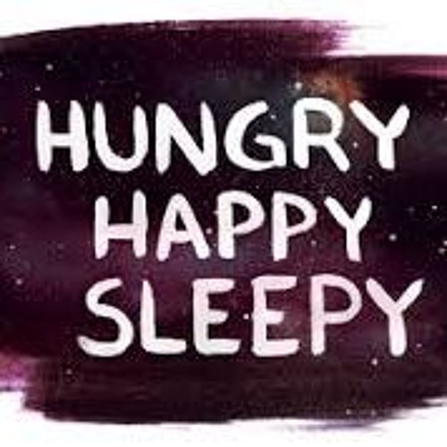 Stream Hungry, Happy, Sleepy. by ALi|GHG | Listen online for free on ...
