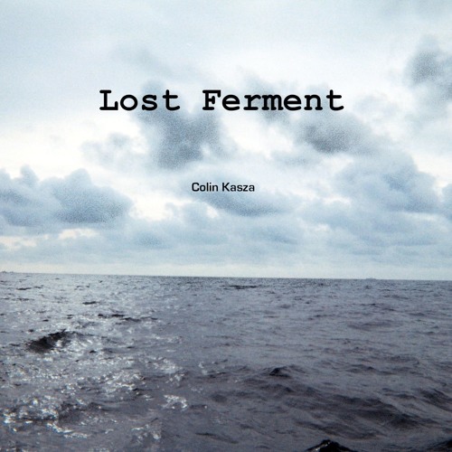 Stream Colin Mercer | Listen to Lost Ferment playlist online for free ...