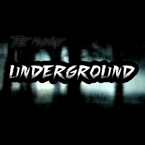 Stream The Maniax - Underground (Ft. Rey Pirin) by The_Maniax | Listen ...
