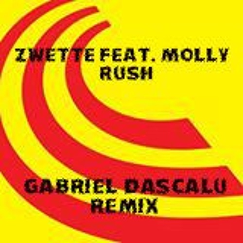 Stream ZWETTE Feat. MOLLY - RUSH (GABRIEL DASCALU Remix) by DJ ...