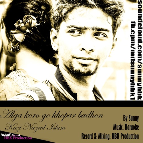 Stream Alga korogo khopar badhon by Sunny Hbk | Listen online for free ...