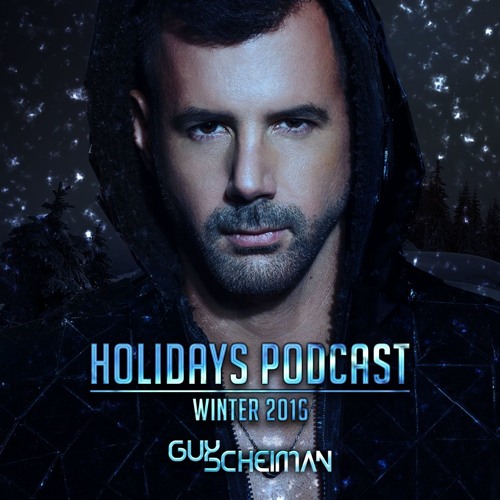 Stream Guy Scheiman Mixes & Sets | Listen to Holidays Podcast Winter ...