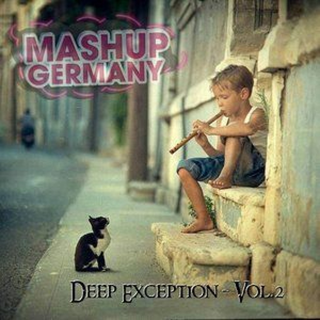 Stream Mashup Germany - Deep Exception Vol. 2 by Quentin Lapierre H ...