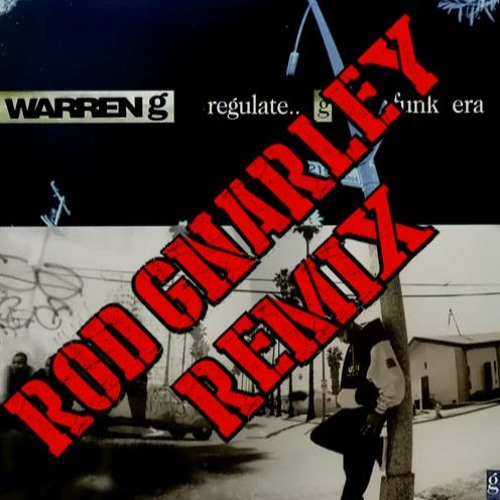 Stream Regulate - Warren G feat. Nate Dogg [Rod Gnarley Raw DnB Remix ... Stream Regulate - Warren G feat. Nate Dogg [Rod Gnarley Raw DnB Remix ...
