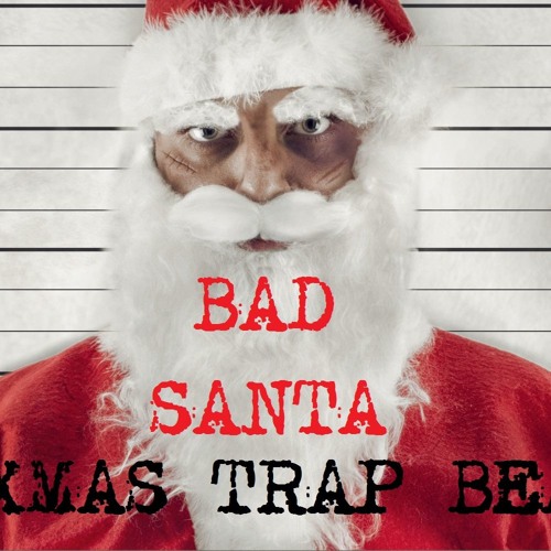 Stream *FREE* XMAS TRAP BEAT / INSTRUMENTAL ( BAD SANTA) by Quantum ...