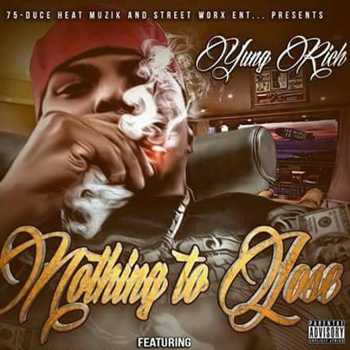 Stream Nothing to Lose by YuNg Rich:: | Listen online for free on ...
