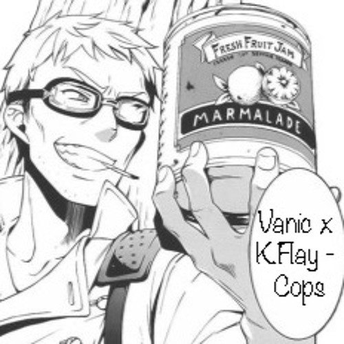 Stream Vanic X K.Flay - Cops by Maria | Listen online for free on ...