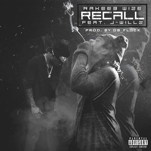 Stream Recall feat. J-Willz [Prod. DB_Flock] by Rakeeb Wize | Listen ...