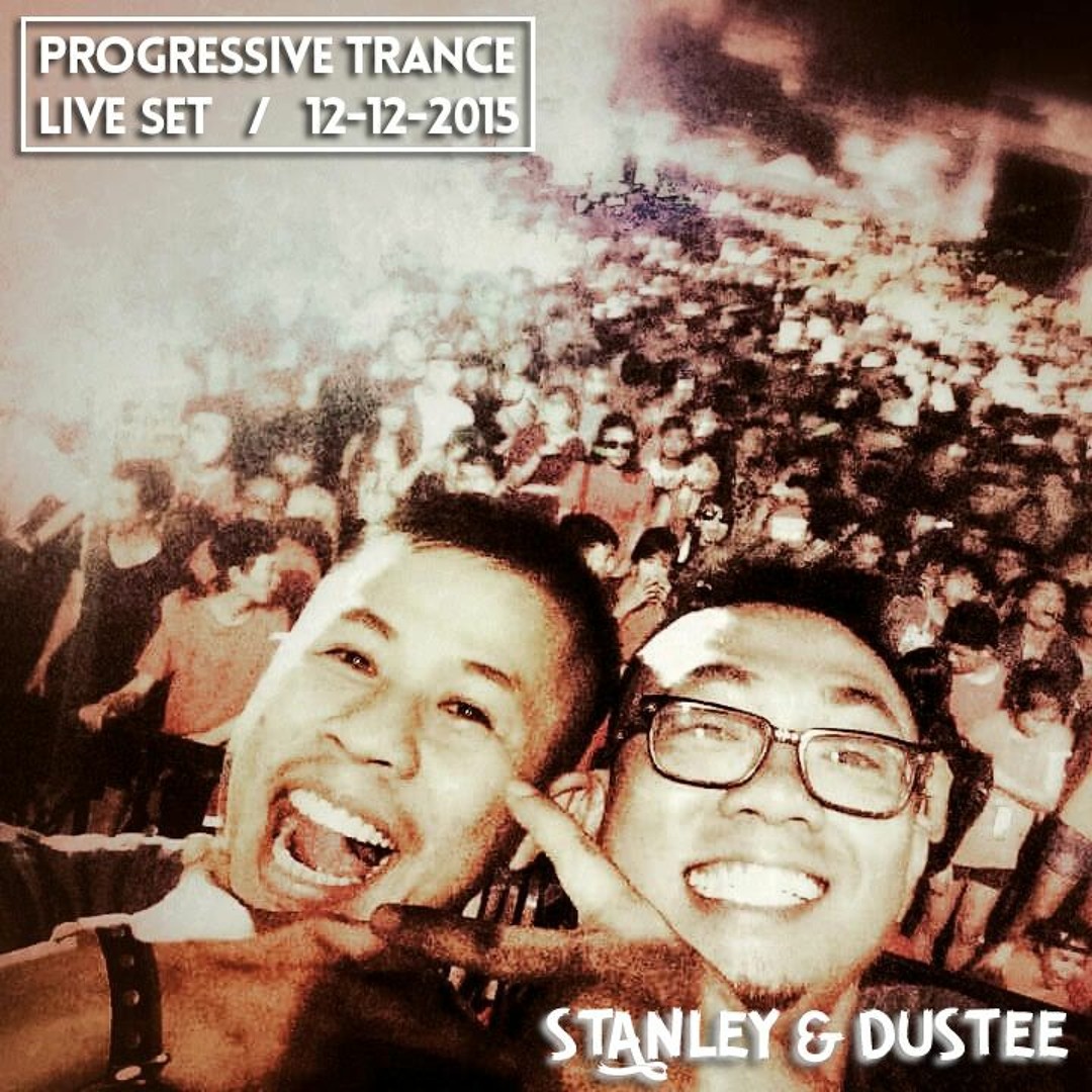 Stream STANLEY & DUSTEE - BIRTHDAY MIX 2015 (Progressive Trance) by ...