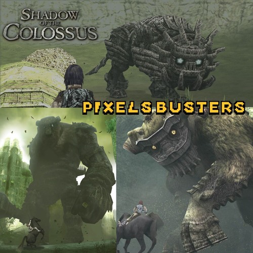 Stream Pixels Busters N°2 : Shadow of the colossus by Pixels Busters ...