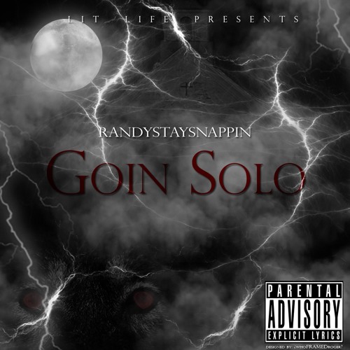 Stream RandyStaySnappin - Goin Solo (prod. by JayO) by RandyStaySnappin ...