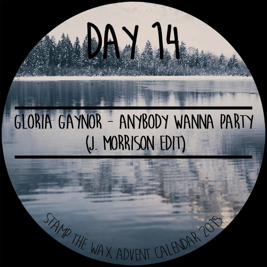 Stream Gloria Gaynor - Anybody Wanna Party (J.Morrison Edit) by Stamp ...