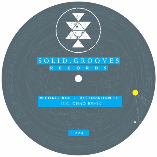 Stream Solid Grooves Records | Listen to SGR004 Michael Bibi ...