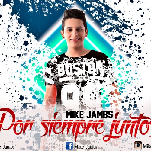 Stream MIKE JAMBS - POR SIEMPRE JUNTOS by Mike Jambs | Listen online ...