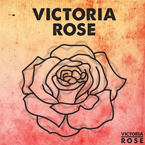 Stream Victoria Rose by Victoria Rose | Listen online for free on ...