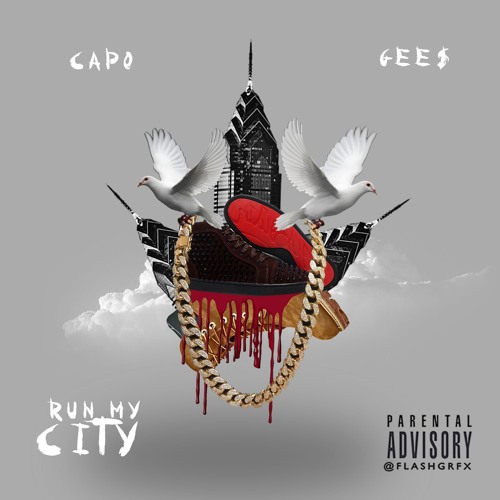 Stream Run My City- Capo- Gee$ by DBlock Capo | Listen online for free ...
