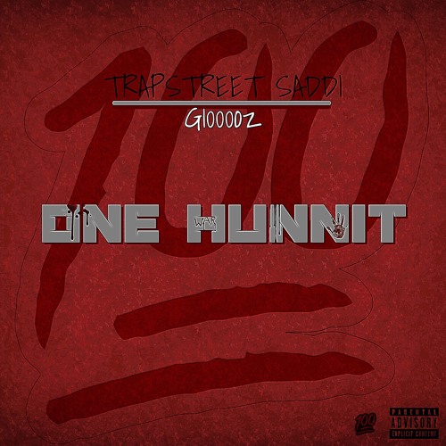 Stream G Feat. TRAPSTREET SADDI- One Hunnit by G1000 | Listen online ...