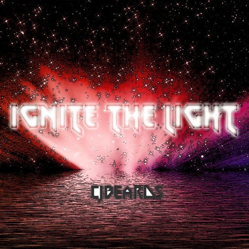 Stream Cjbeards - Ignite The Light by Cjbeards | Listen online for free on SoundCloud