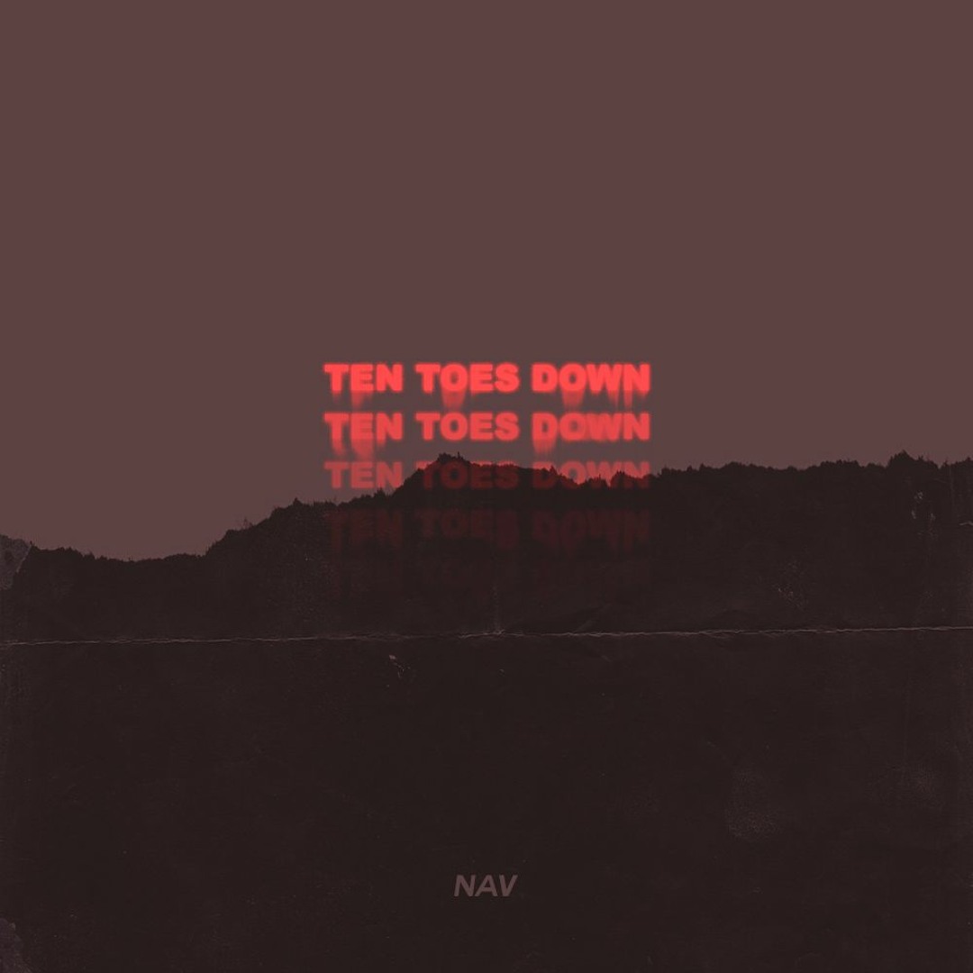 Stream TTD (Ten Toes Down) (Prod by @BeatsByNav) by NAV | Listen online ...