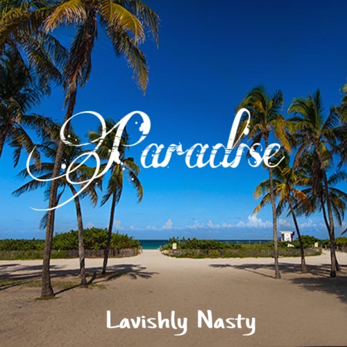 Stream Paradise [prod. Lavish] by Lavishly Nasty | Listen online for ...